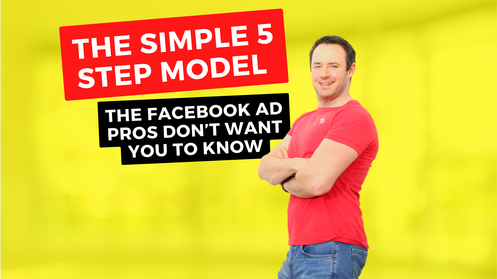 The Simple 5 Step Model Facebook Ad Pros Don’t Want You To Know
